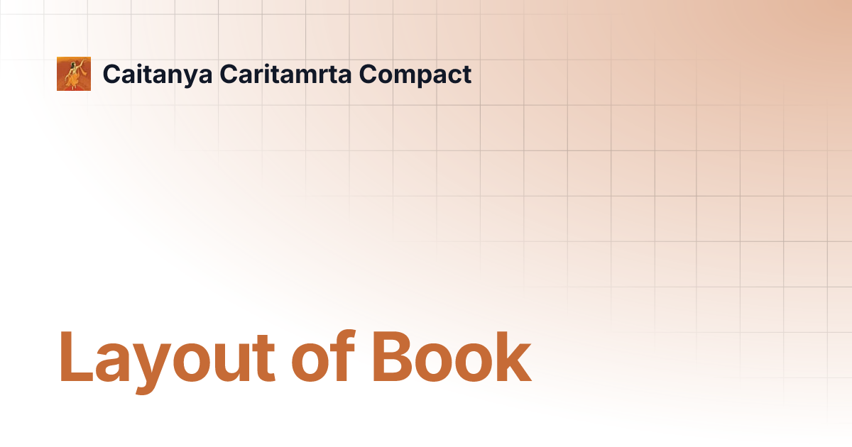 Layout of Book | Caitanya Caritamrta Compact